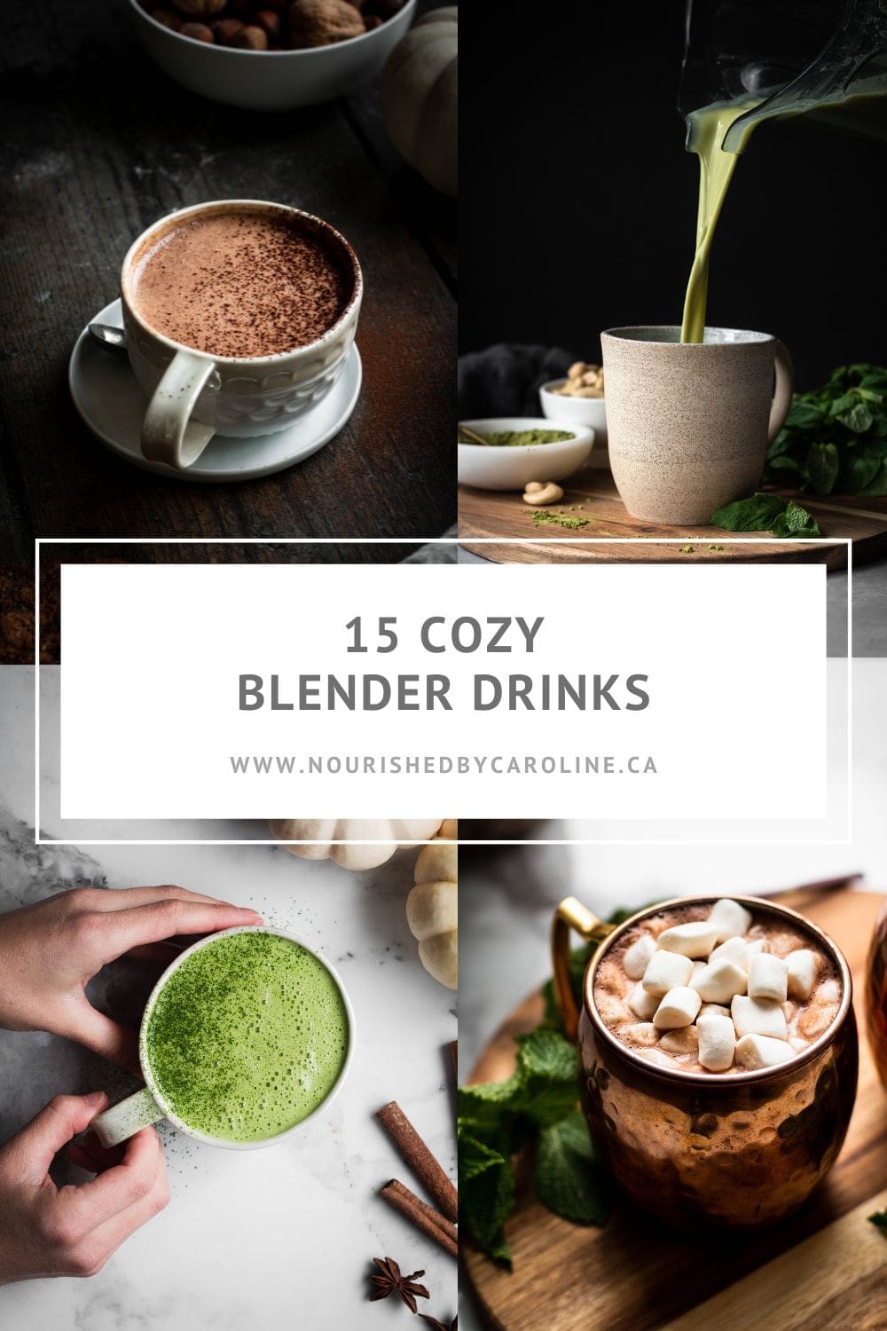 15 Cozy Blender Drinks to Get You Through Winter - Nourished
